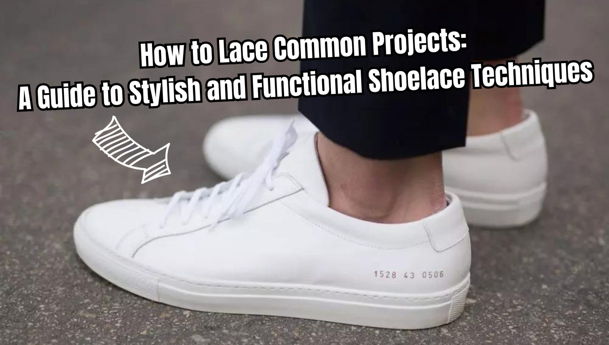 How to Lace Common Projects: A Guide to Stylish and Functional Shoelace ...