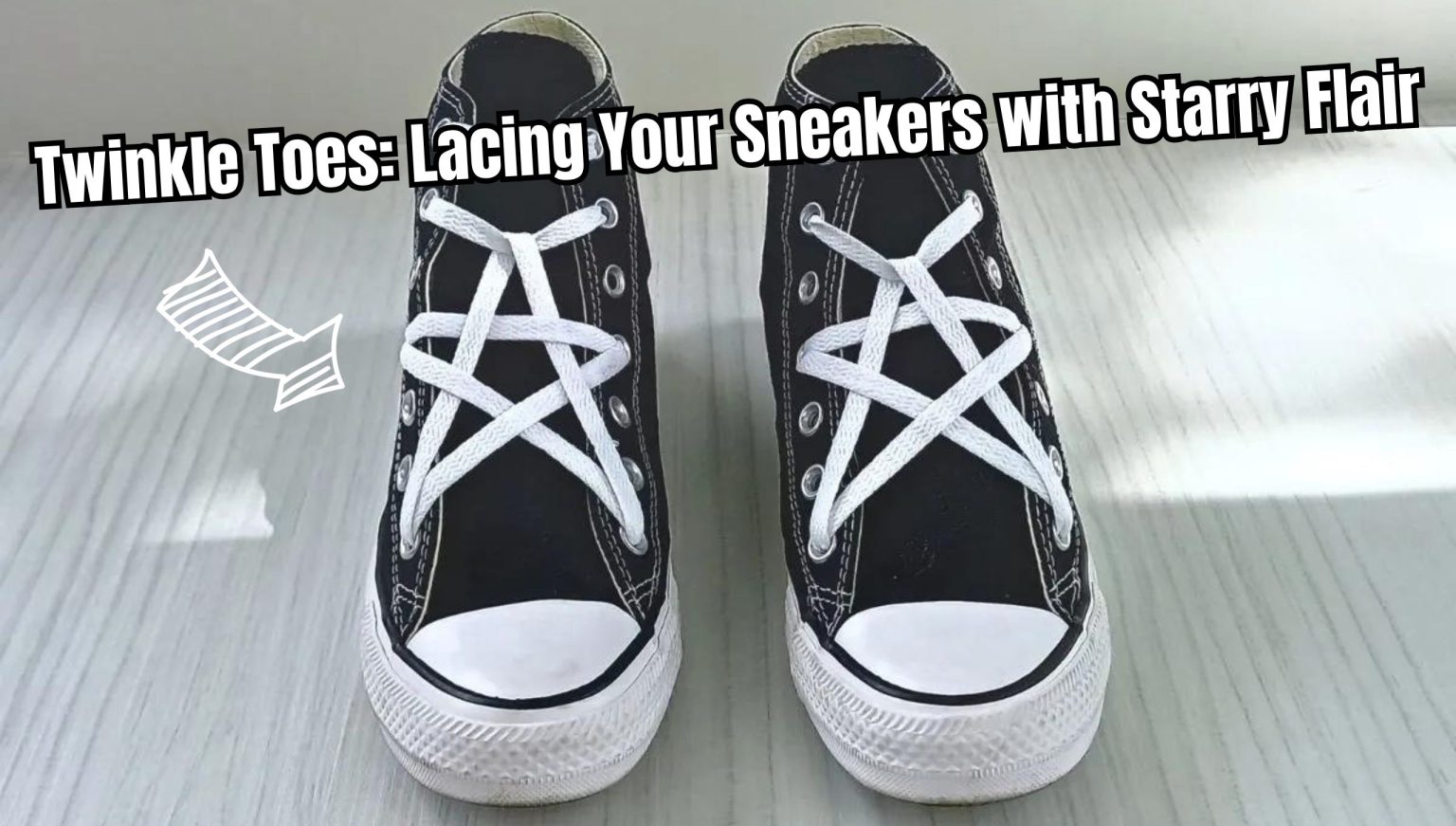 Twinkle Toes: Lacing Your Sneakers with Starry Flair