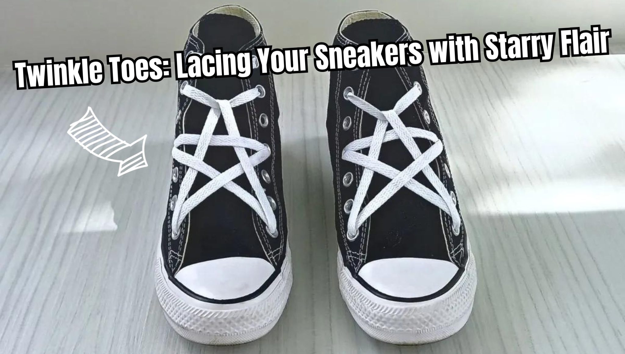 Twinkle Toes: Lacing Your Sneakers with Starry Flair